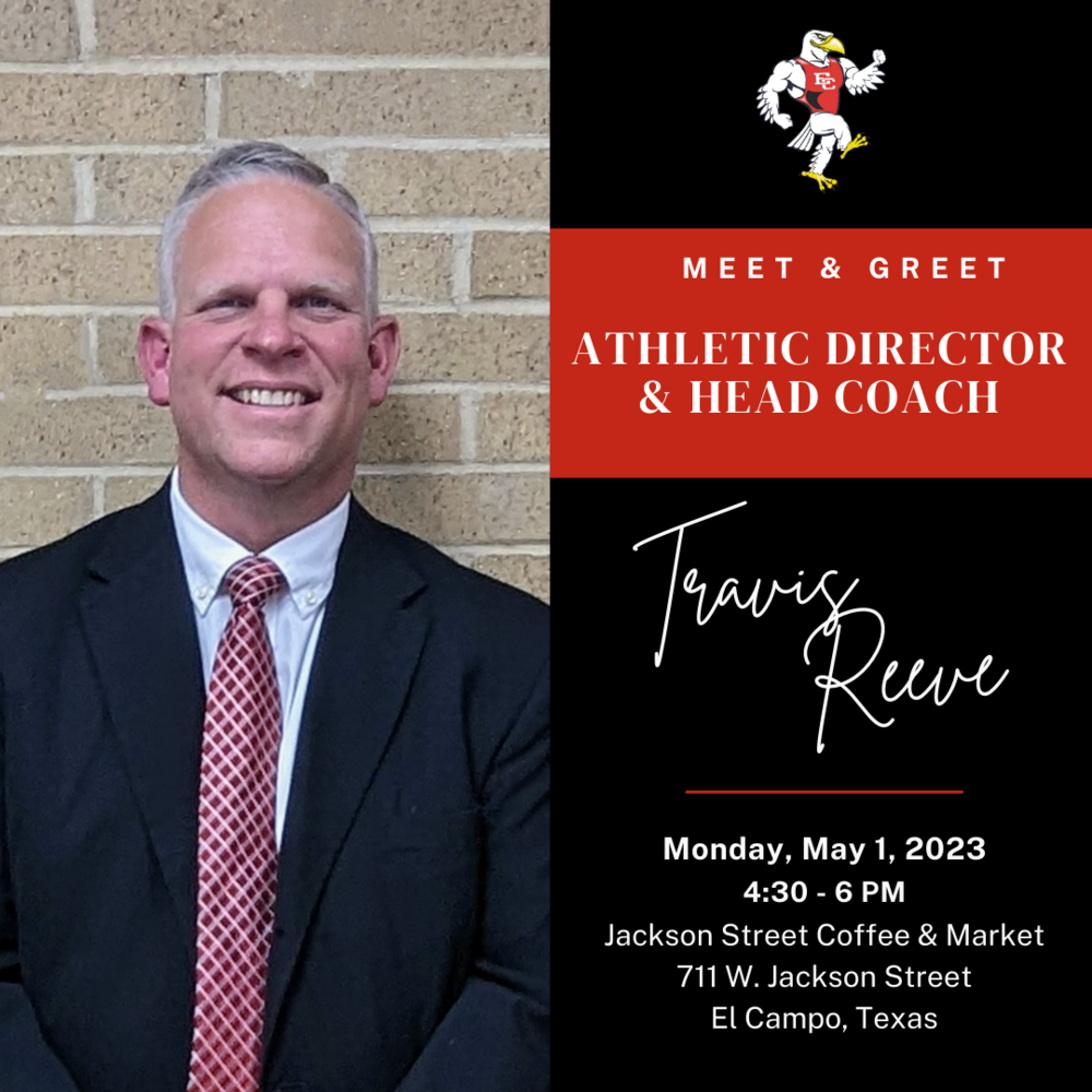 Meet & Greet for Coach Travis Reeve | El Campo ISD